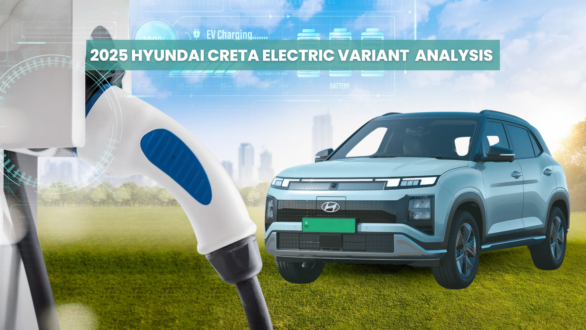 2025 Hyundai Creta Electric Launched - Variant Analysis and Buyer’s ...